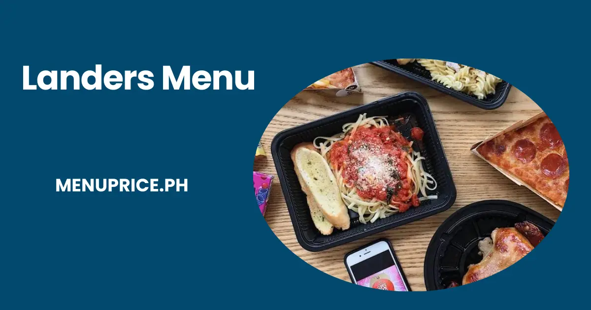 Landers Menu Prices in Philippines 2025 [Updated] - Pricemenu.ph