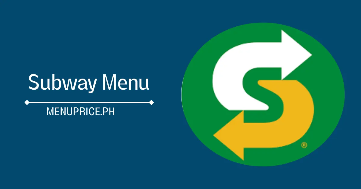 Subway Menu and Prices in the Philippines (2024).